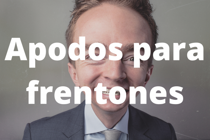 Apodos Para Frentones | Los MEJORES Del 2025